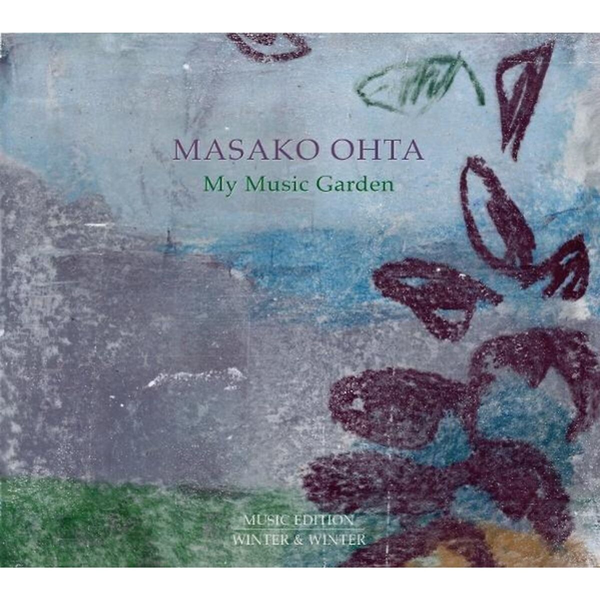 CD Cover my Music Garden c Winter & Winter GmbH - Klassik begeistert